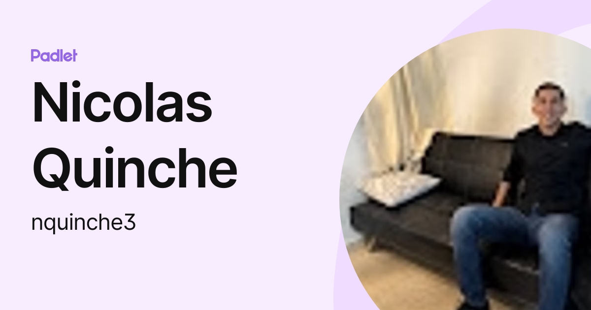 Nicolas Quinche (nquinche3) profile | Padlet