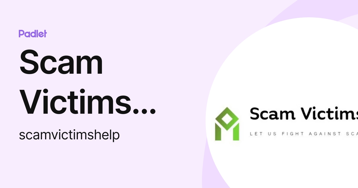 Scam Victims Help (scamvictimshelp) profile | Padlet