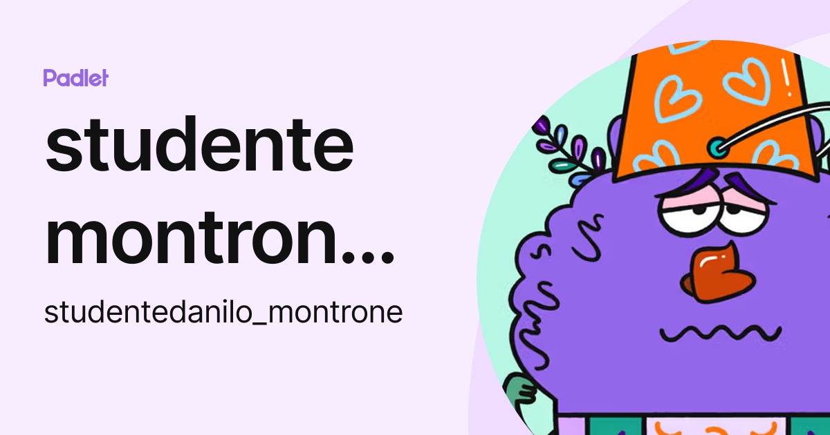 studente montrone danilo (studentedanilo_montrone) profile | Padlet