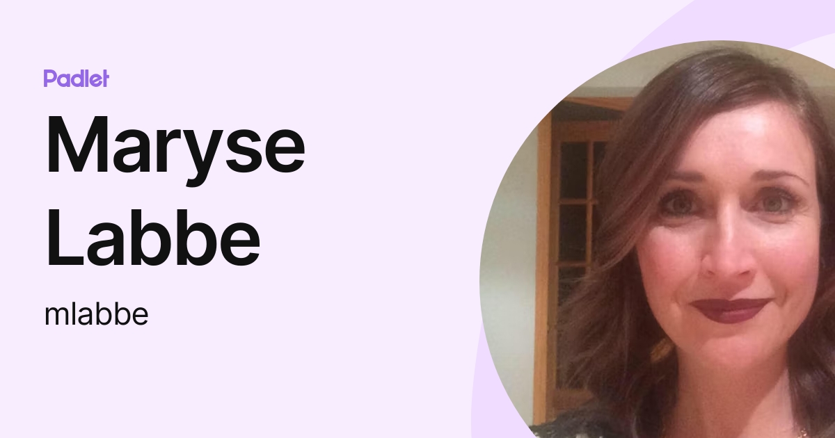 Maryse Labbe (mlabbe) profile | Padlet