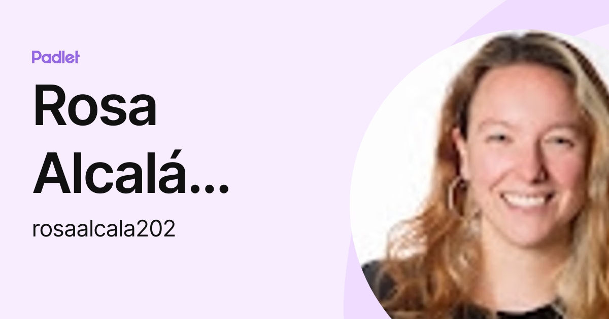 Rosa Alcalá Moliné (rosaalcala202) profile | Padlet