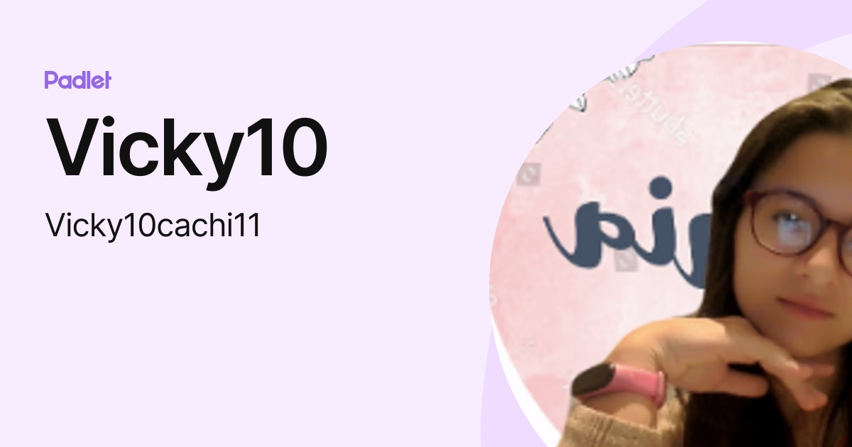 Vicky10 (Vicky10cachi11) profile | Padlet