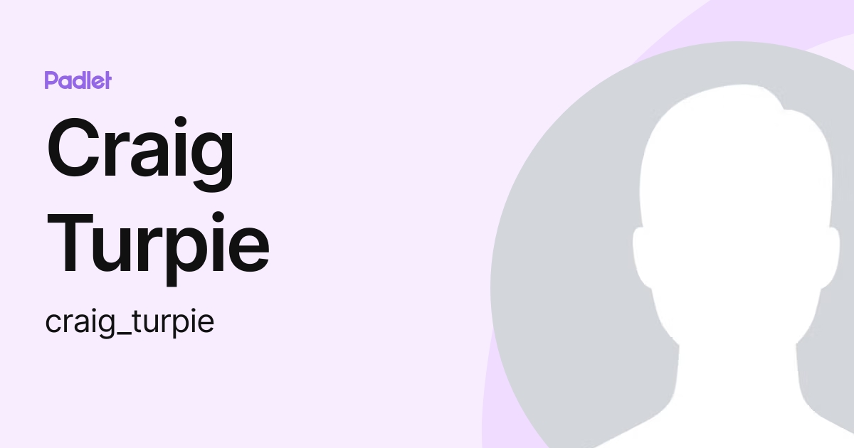Craig Turpie (craig_turpie) profile | Padlet
