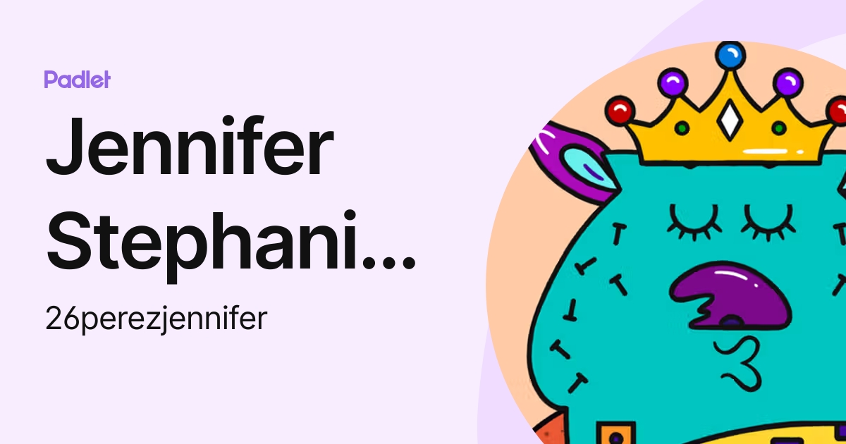 Jennifer Stephanie Pérez Henríquez (26perezjennifer) profile | Padlet