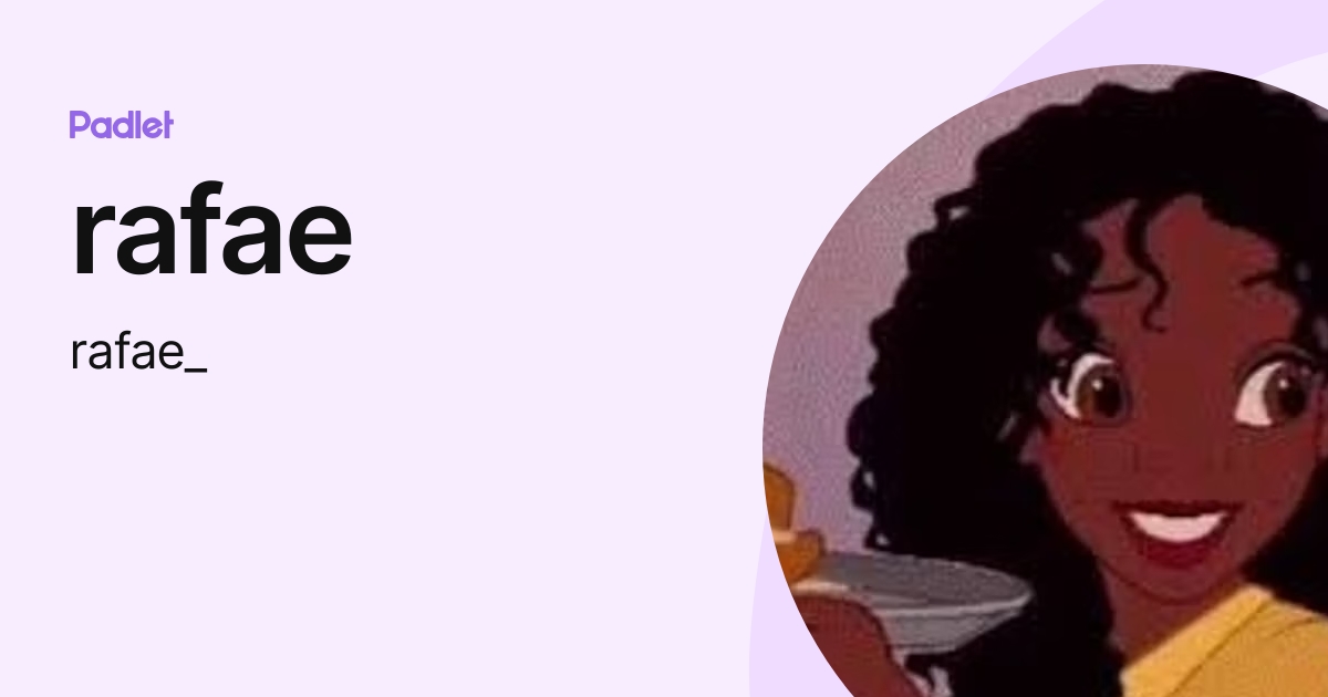 rafae (rafae_) profile | Padlet