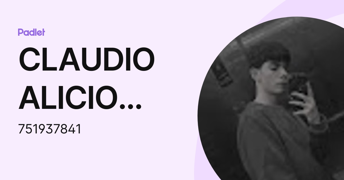CLAUDIO ALICIO CACHAY FALCON (751937841) profile | Padlet