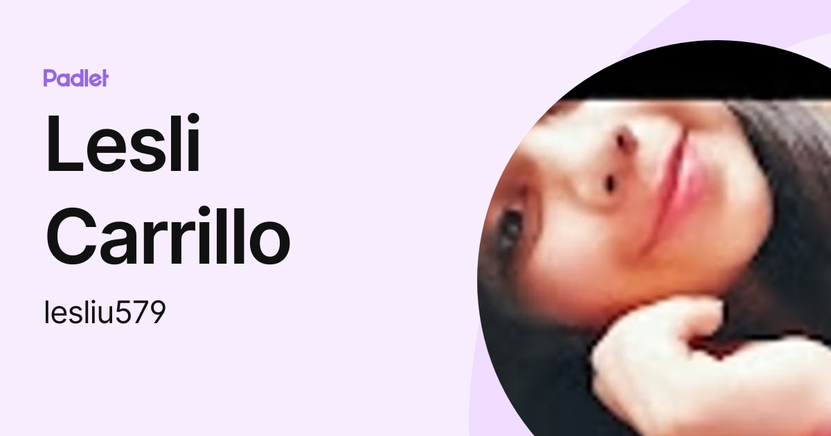 Lesli Carrillo (lesliu579) profile | Padlet