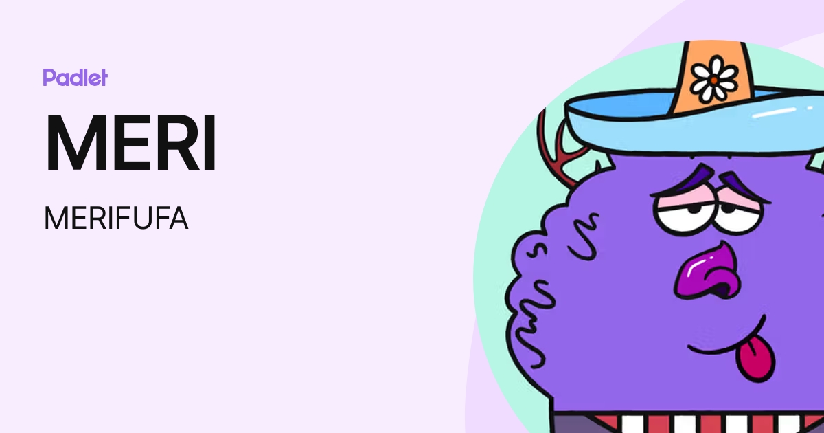 MERI (MERIFUFA) profile | Padlet