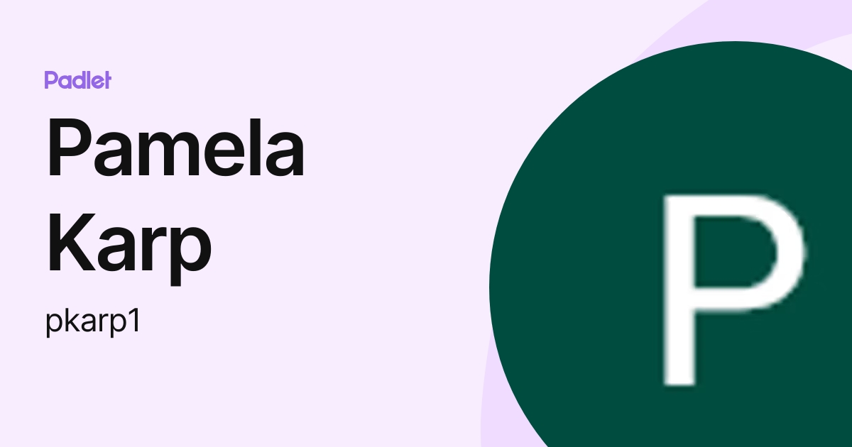 Pamela Karp (pkarp1) profile | Padlet