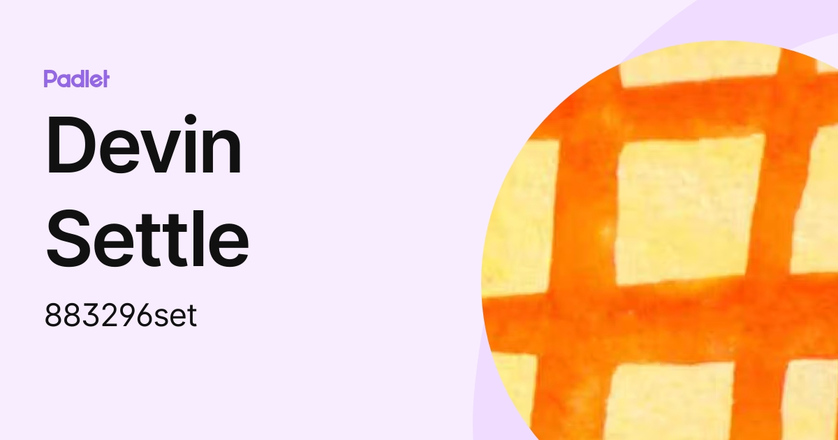 Devin Settle (883296set) profile | Padlet