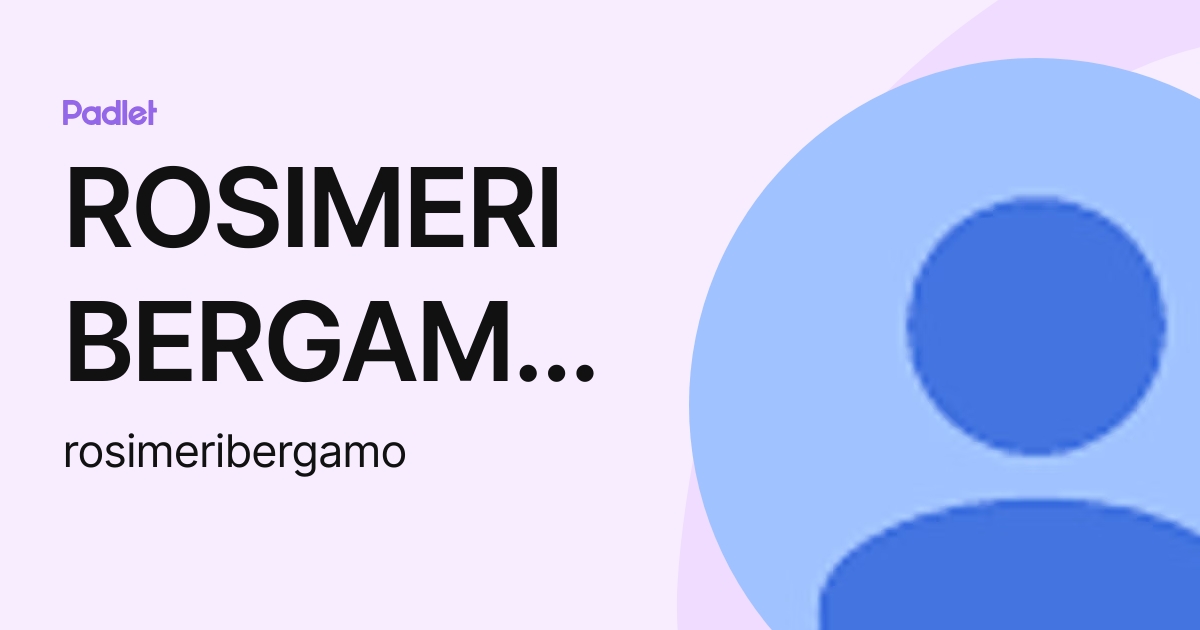 ROSIMERI BERGAMO SIMOES (rosimeribergamo) profile | Padlet