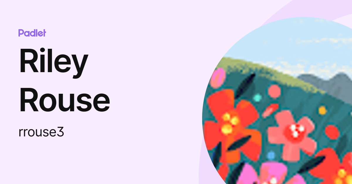 Riley Rouse (rrouse3) profile | Padlet