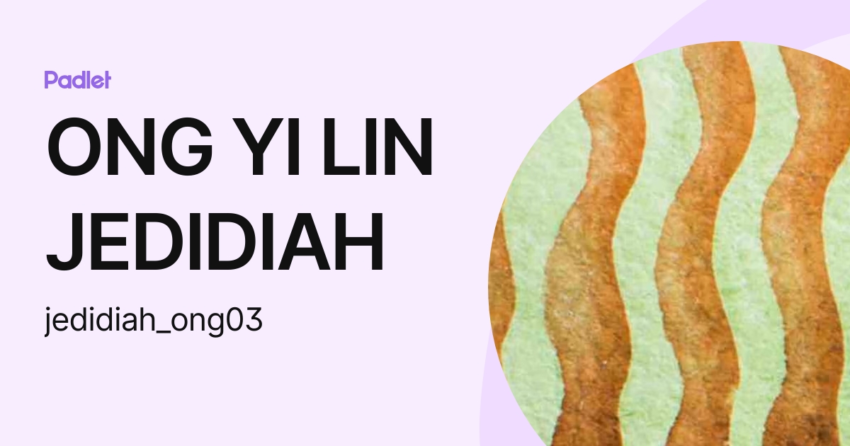 ONG YI LIN JEDIDIAH (jedidiah_ong03) profile | Padlet