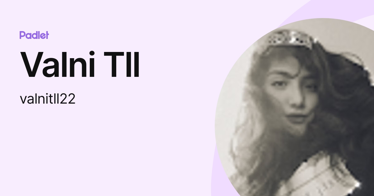Valni Tll (valnitll22) profile | Padlet