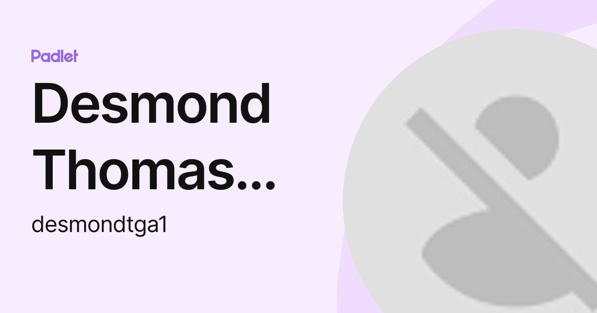 Desmond Thomas Goodman-Ahearn (desmondtga1) profile | Padlet