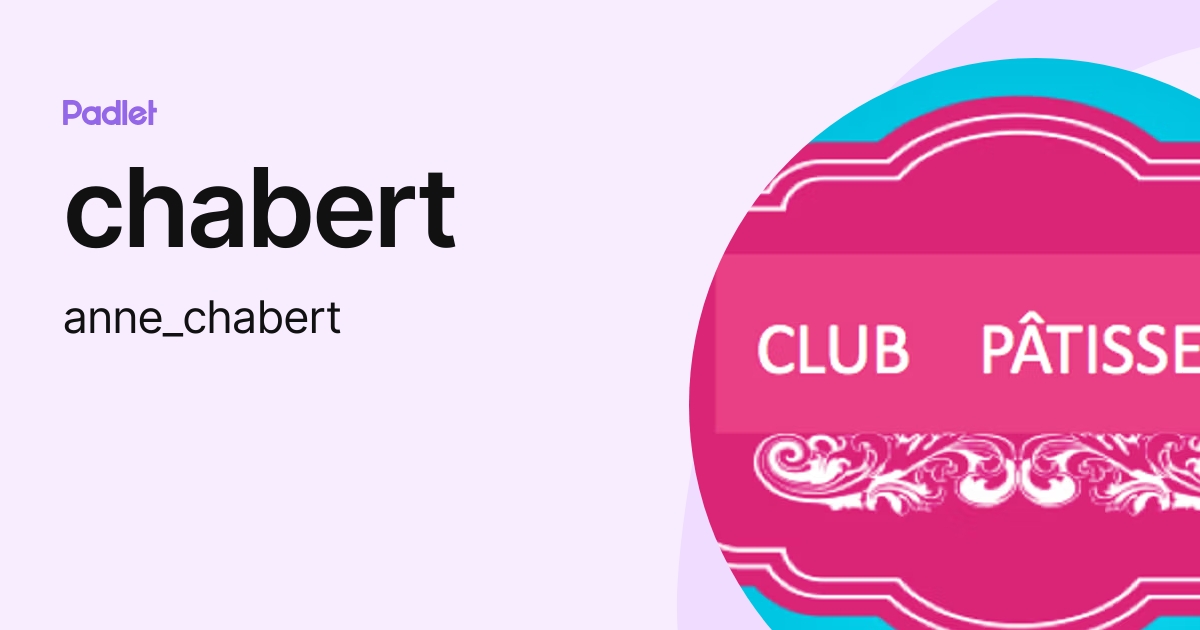 chabert (anne_chabert) profile | Padlet