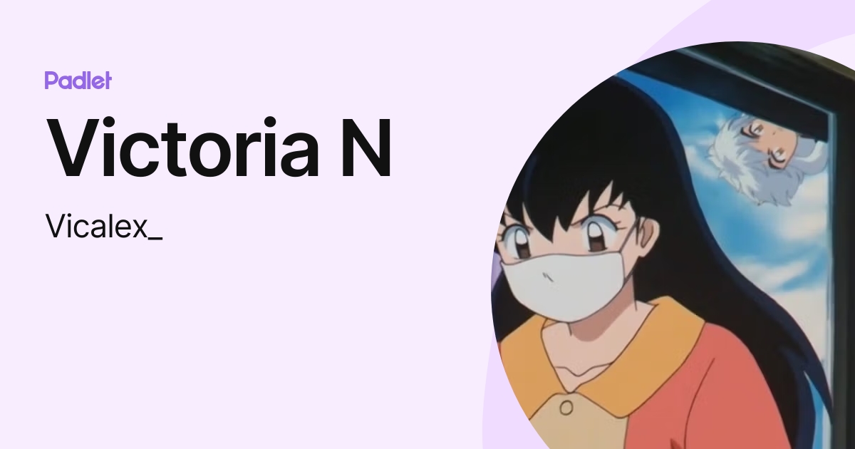Victoria N (Vicalex_) profile | Padlet
