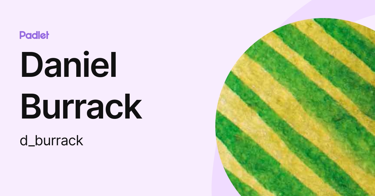 Daniel Burrack (d_burrack) profile | Padlet