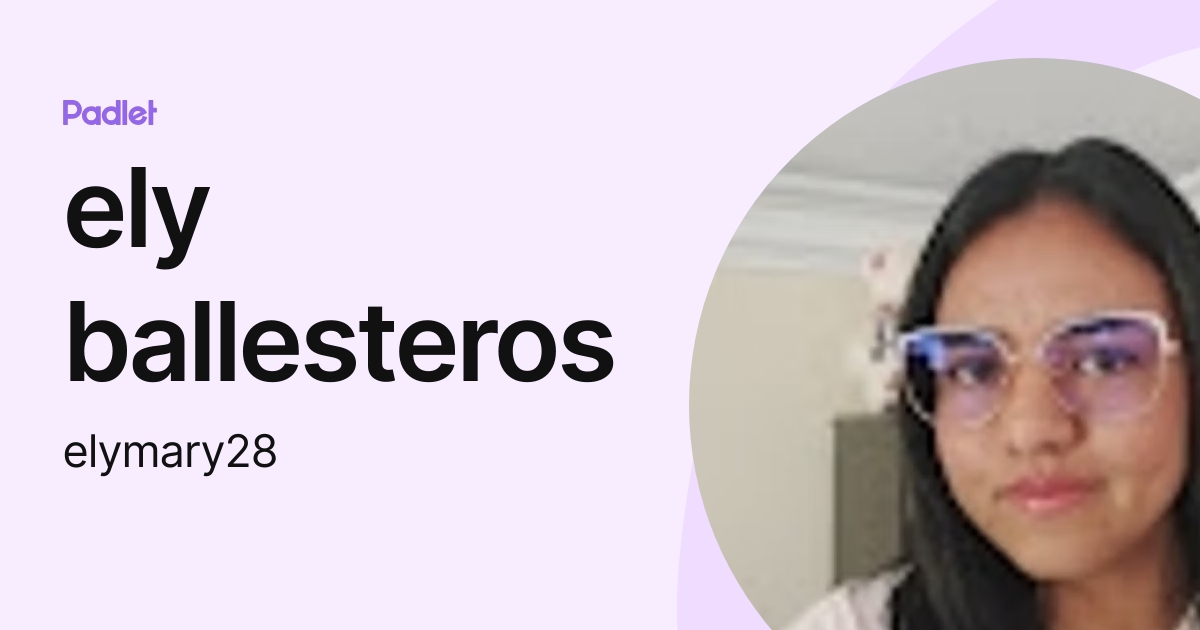 ely ballesteros (elymary28) profile | Padlet