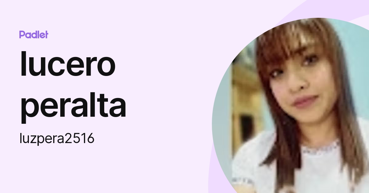 lucero peralta (luzpera2516) profile | Padlet