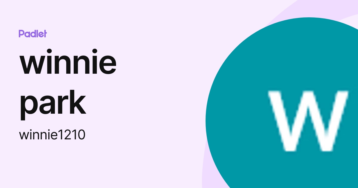 winnie park (winnie1210) profile | Padlet