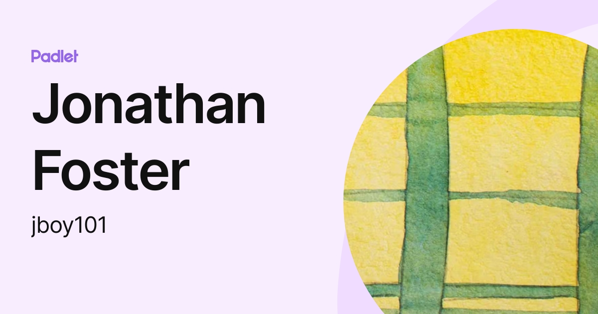 Jonathan Foster (jboy101) profile | Padlet