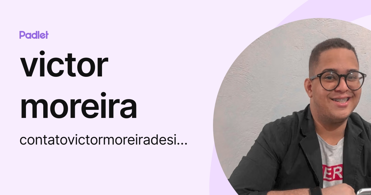 victor moreira (contatovictormoreiradesign) profile | Padlet