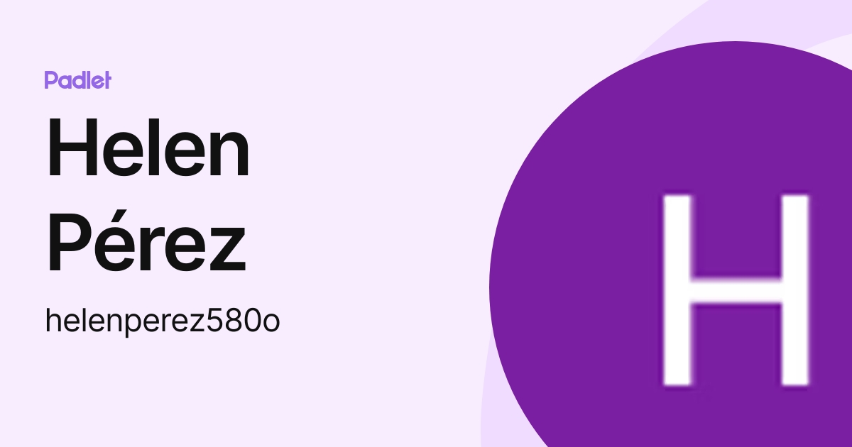 Helen Pérez (helenperez580o) profile | Padlet