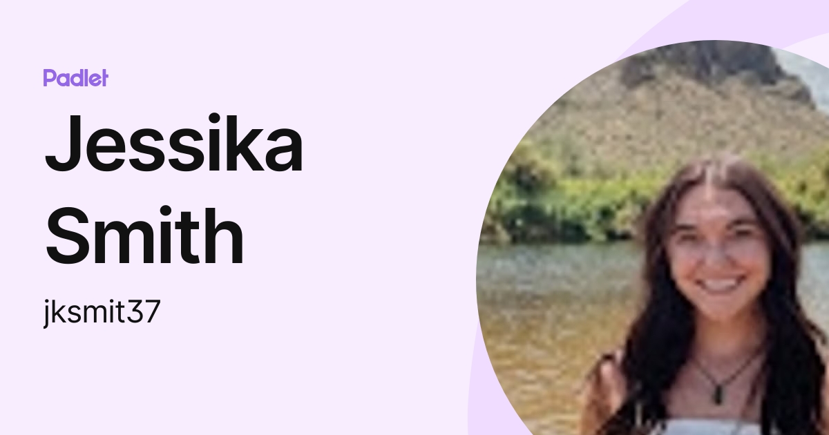 Jessika Smith (jksmit37) profile | Padlet