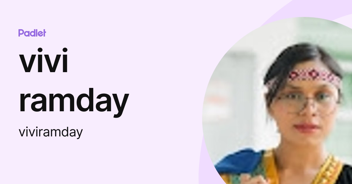 vivi ramday (viviramday) profile | Padlet