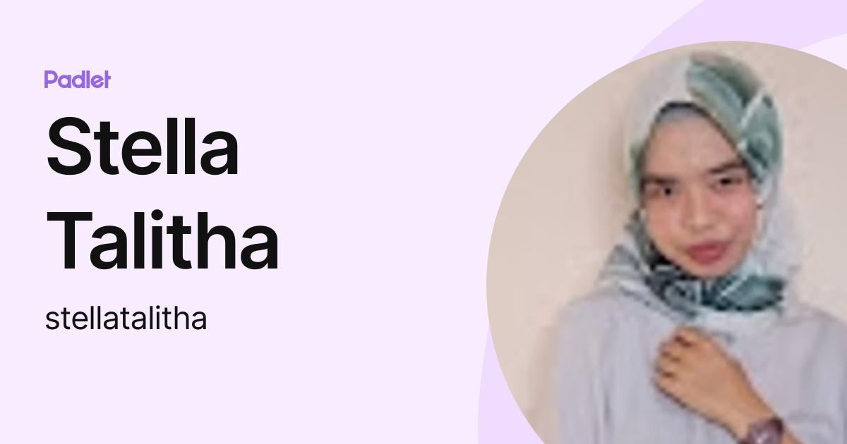 Stella Talitha (stellatalitha) profile | Padlet