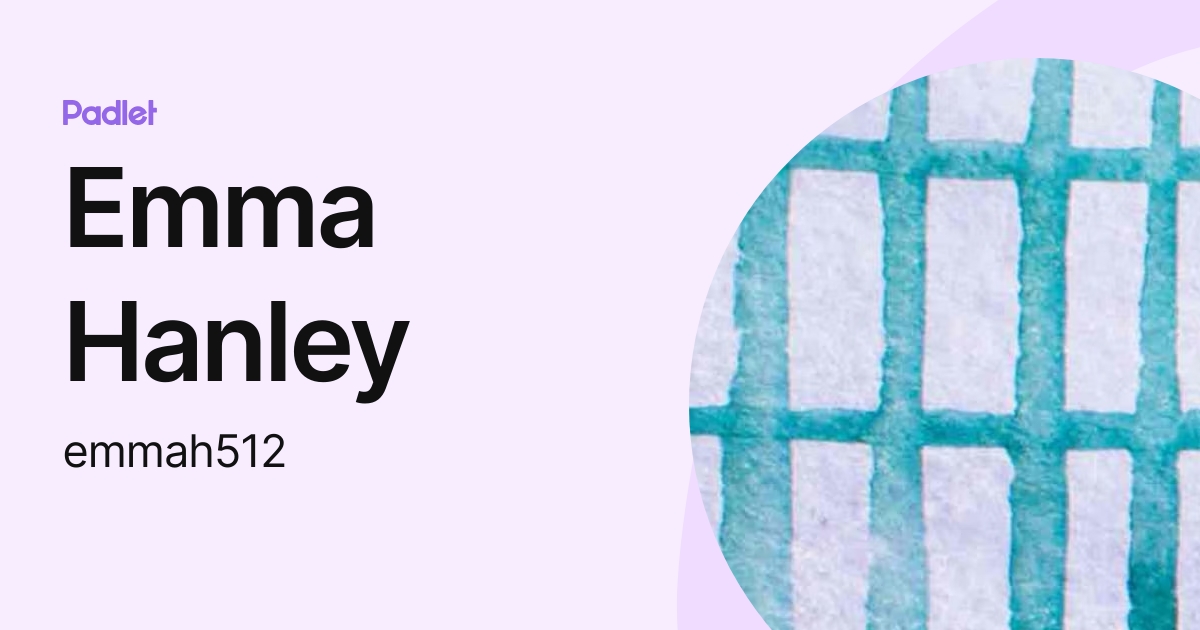 Emma Hanley (emmah512) profile | Padlet