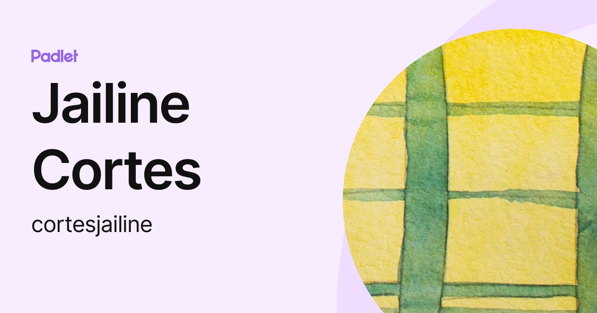 Jailine Cortes (cortesjailine) profile | Padlet