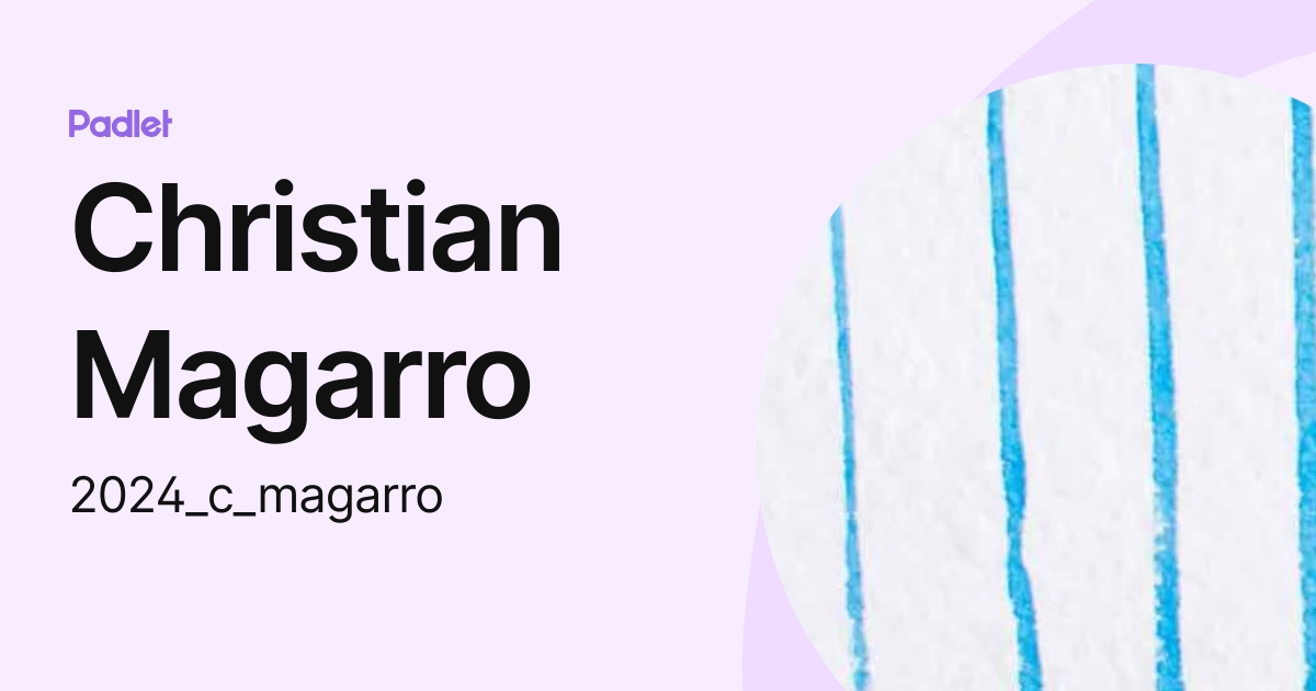 Christian Magarro (2024_c_magarro) profile | Padlet