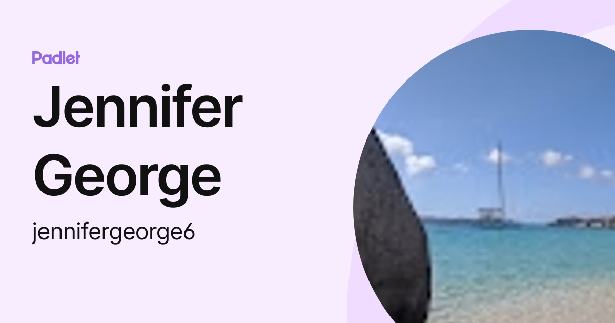 Jennifer George (jennifergeorge6) profile | Padlet