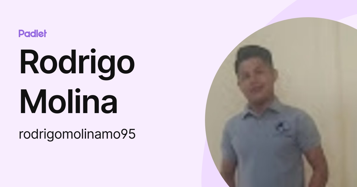 Rodrigo Molina (rodrigomolinamo95) profile | Padlet