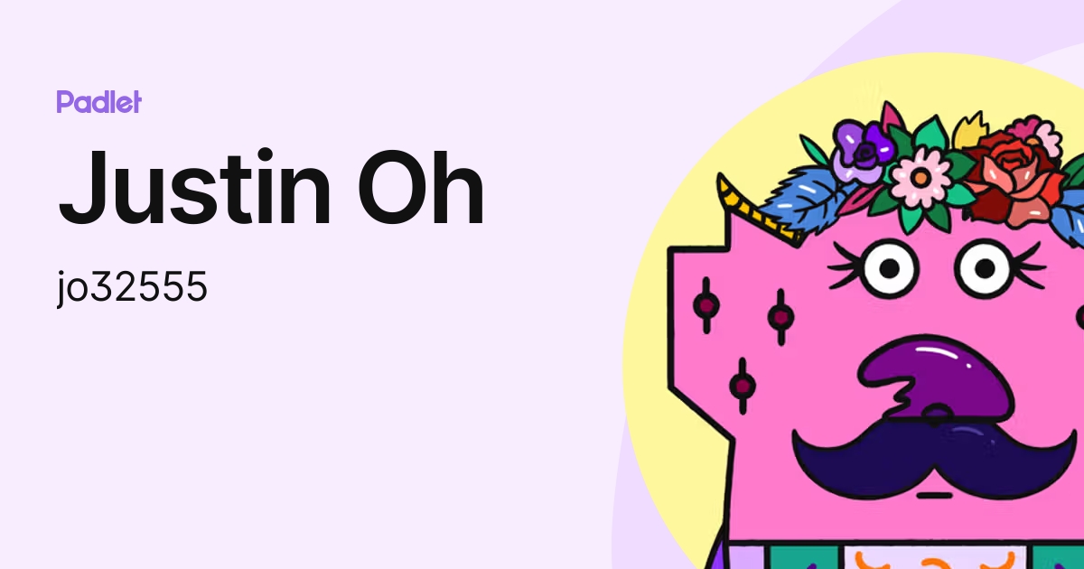 Justin Oh (jo32555) profile | Padlet