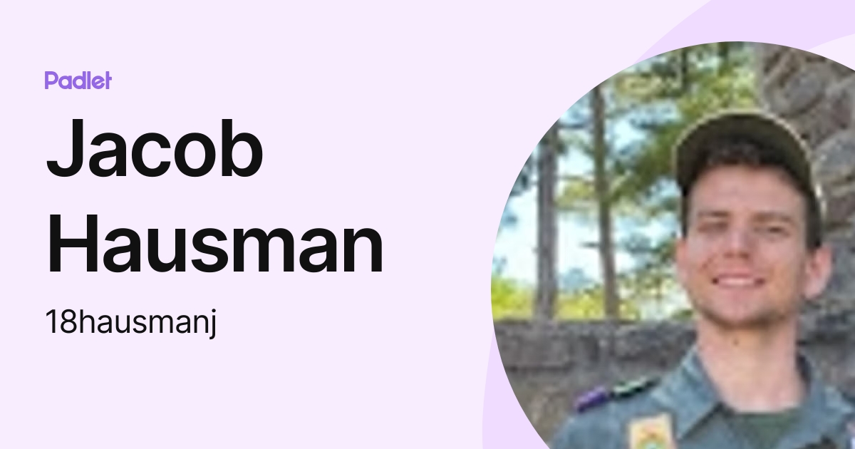 Jacob Hausman (18hausmanj) profile | Padlet
