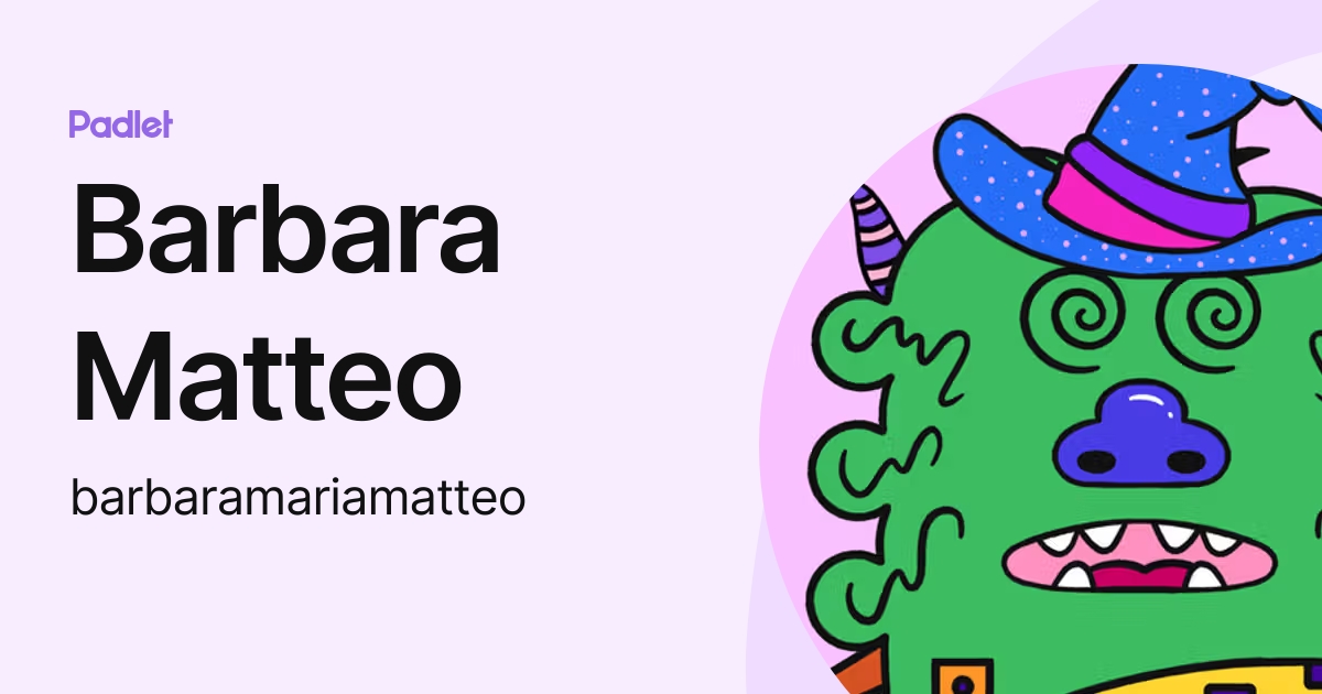 Barbara Matteo (barbaramariamatteo) profile | Padlet