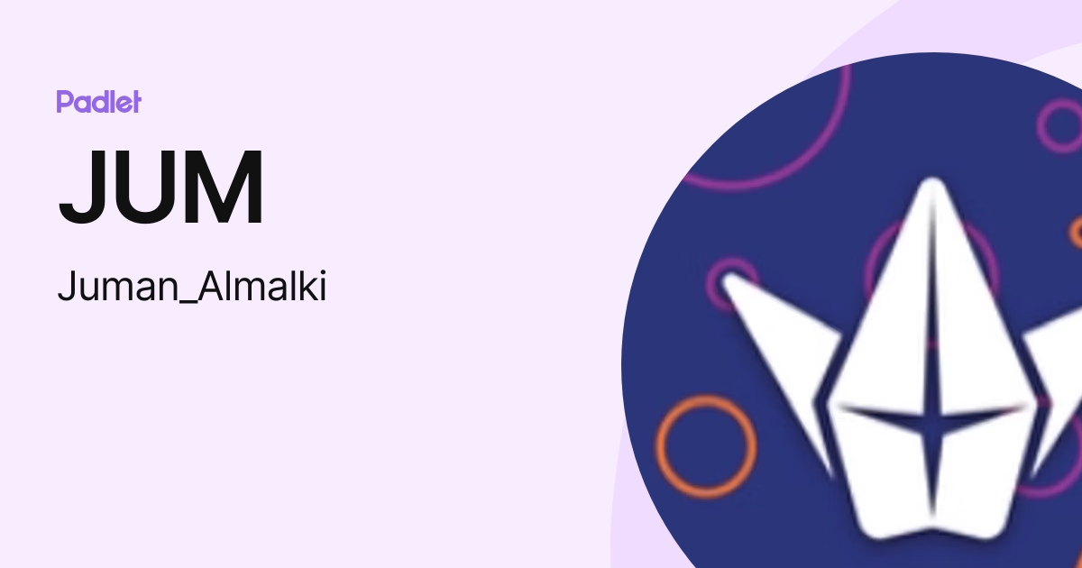 JUM (Juman_Almalki) profile | Padlet