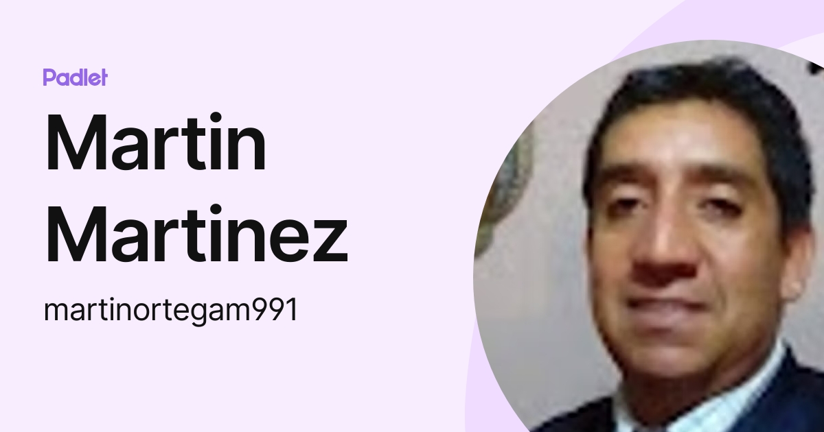 Martin Martinez (martinortegam991) profile | Padlet