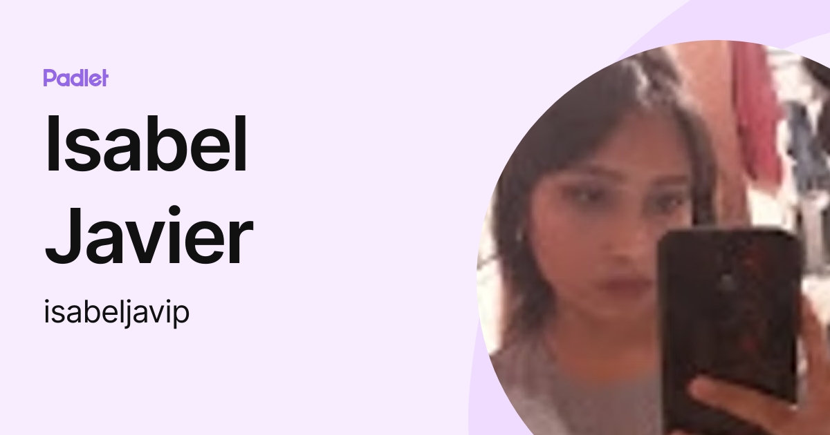 Isabel Javier (isabeljavip) profile | Padlet