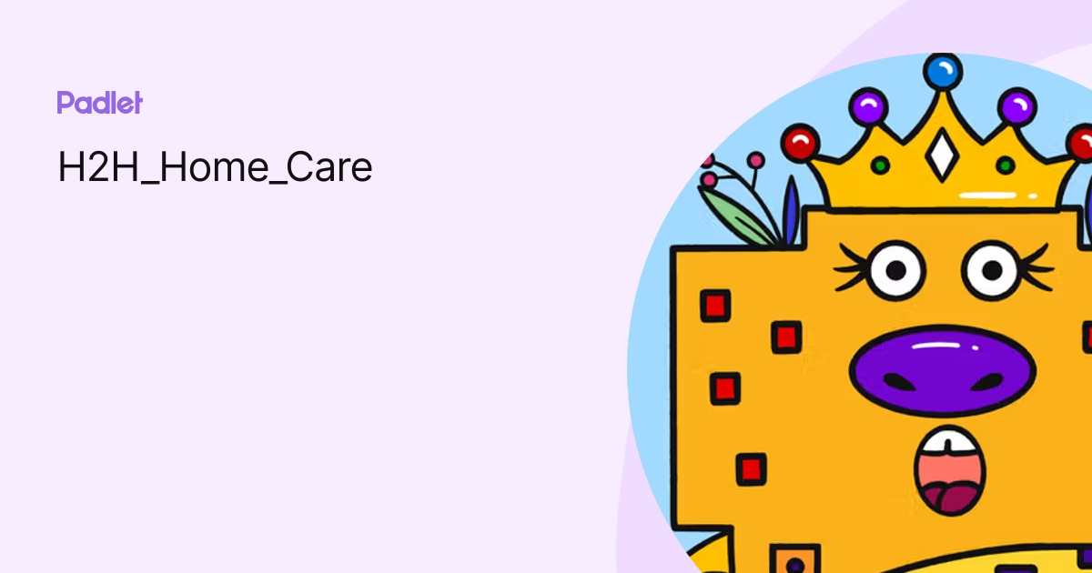 H2H_Home_Care profile | Padlet