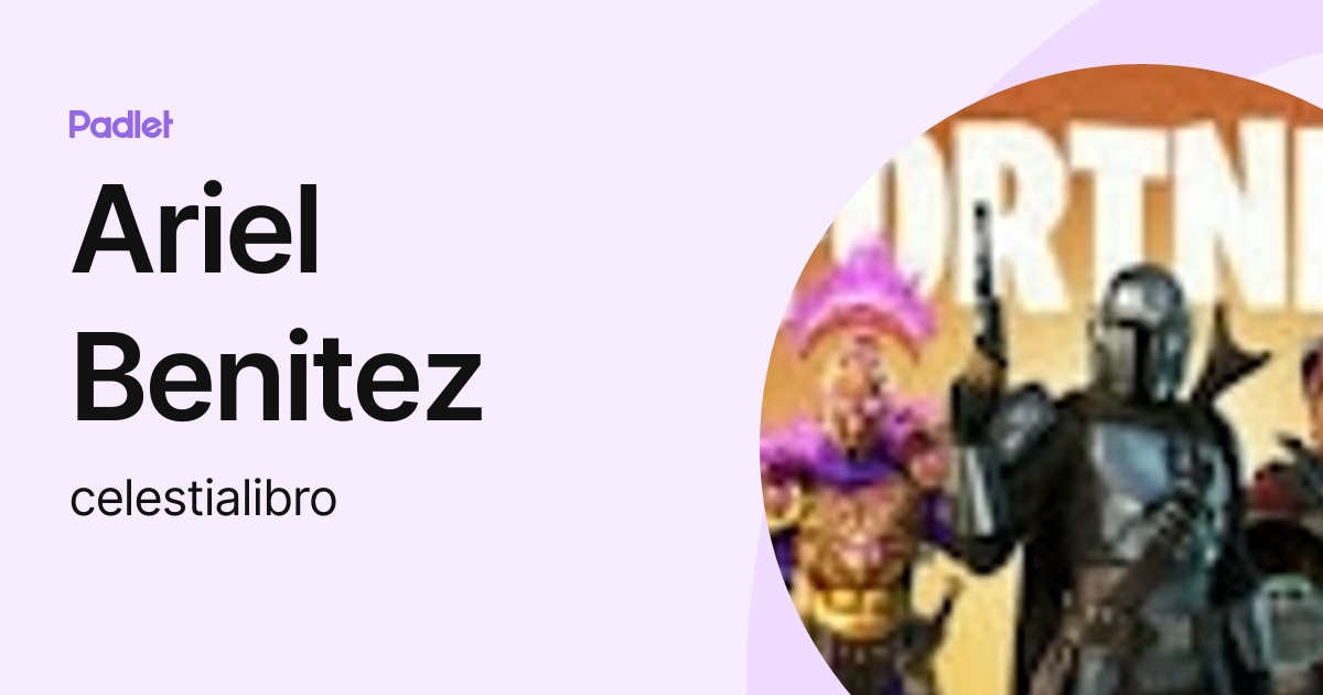 Ariel Benitez (celestialibro) profile | Padlet