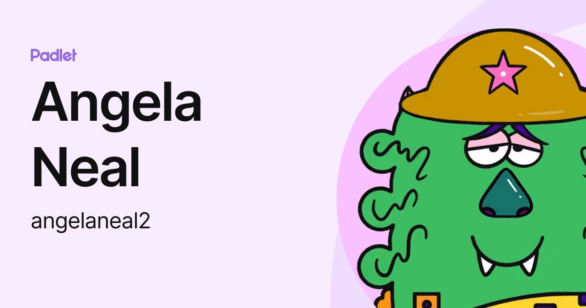 Angela Neal (angelaneal2) profile | Padlet