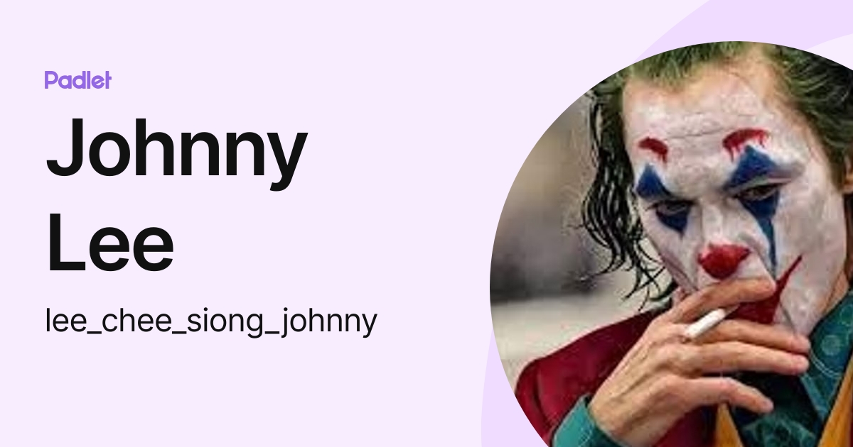 Johnny Lee (lee_chee_siong_johnny) profile | Padlet