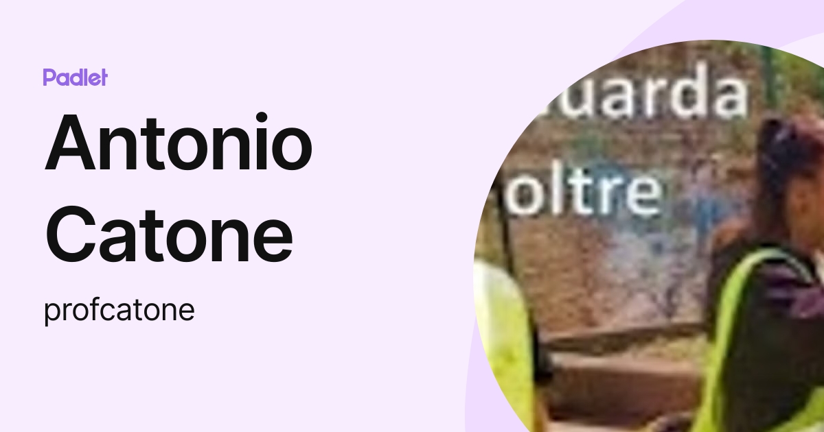 Antonio Catone (profcatone) profile | Padlet