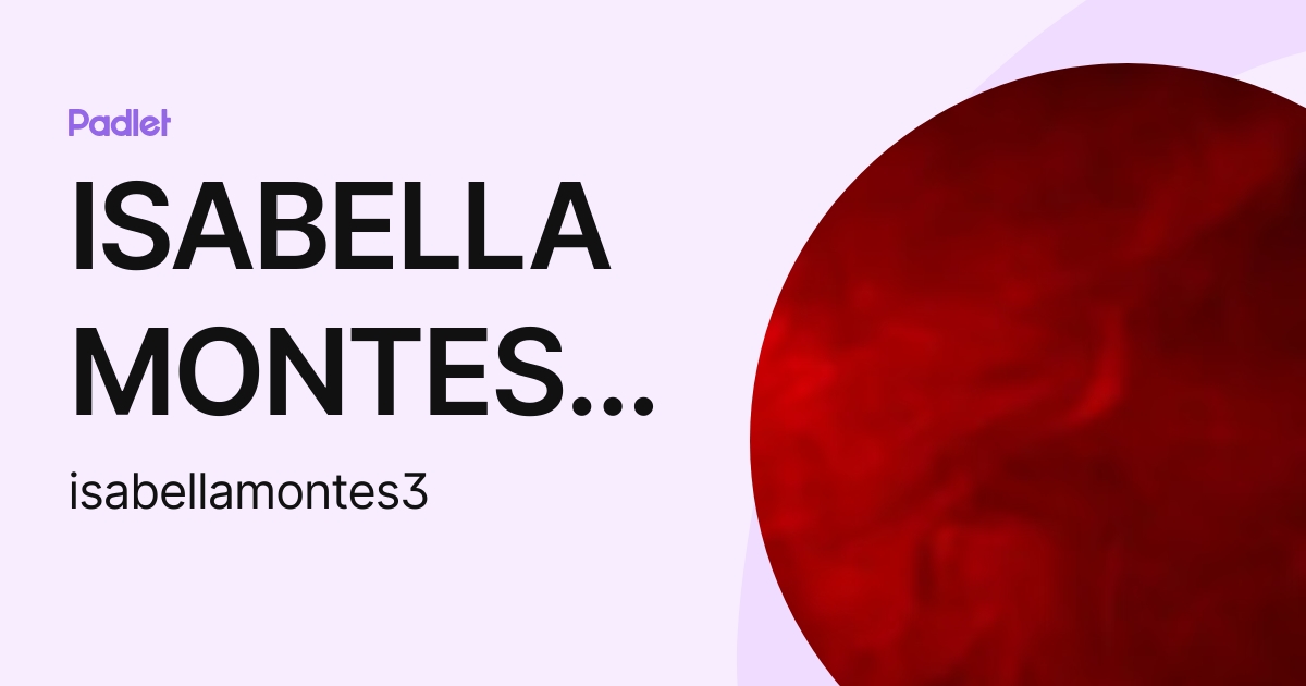 ISABELLA MONTES TREJOS (isabellamontes3) profile | Padlet