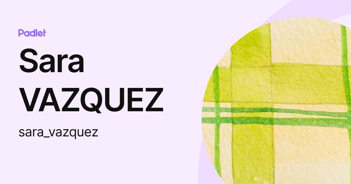 Sara VAZQUEZ (sara_vazquez) profile | Padlet
