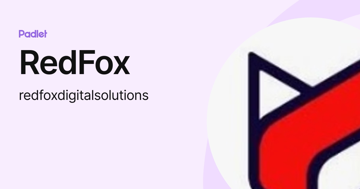 RedFox (redfoxdigitalsolutions) profile | Padlet